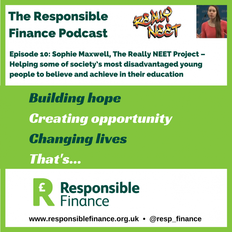 Podcast: Sophie Maxwell, The Really NEET Project - Responsible Finance